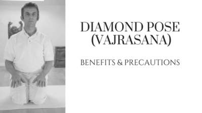 Diamond Pose (Vajrasana) - Benefits & Precautions -Steps to do Vajrasana